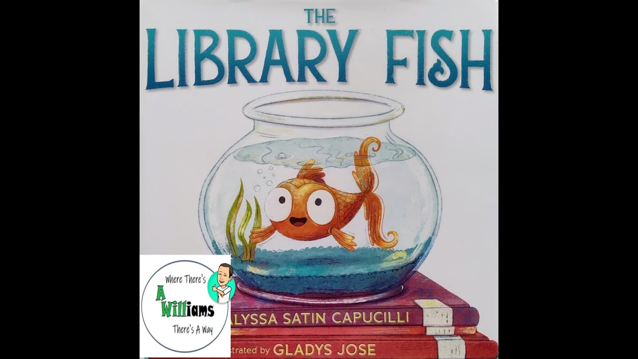 📙The Library Fish 🐟by Alyssa Satin Capucilli | READ ALOUD | CHILDREN'S ...