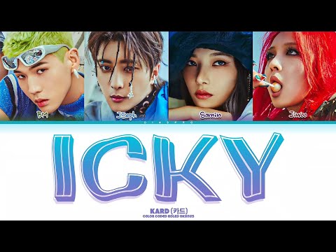 KARD - 'ICKY' (Kolay Okunuş)