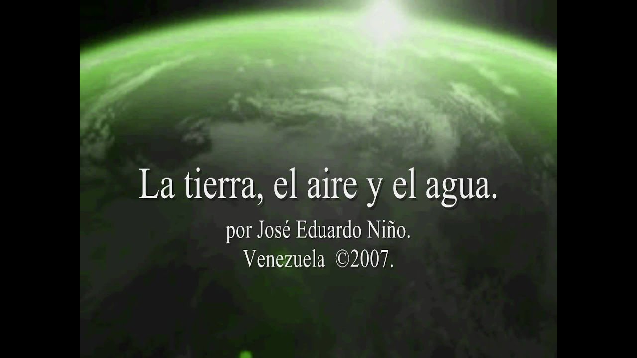 La tierra, el aire y el agua (Ground, air and water) - YouTube
