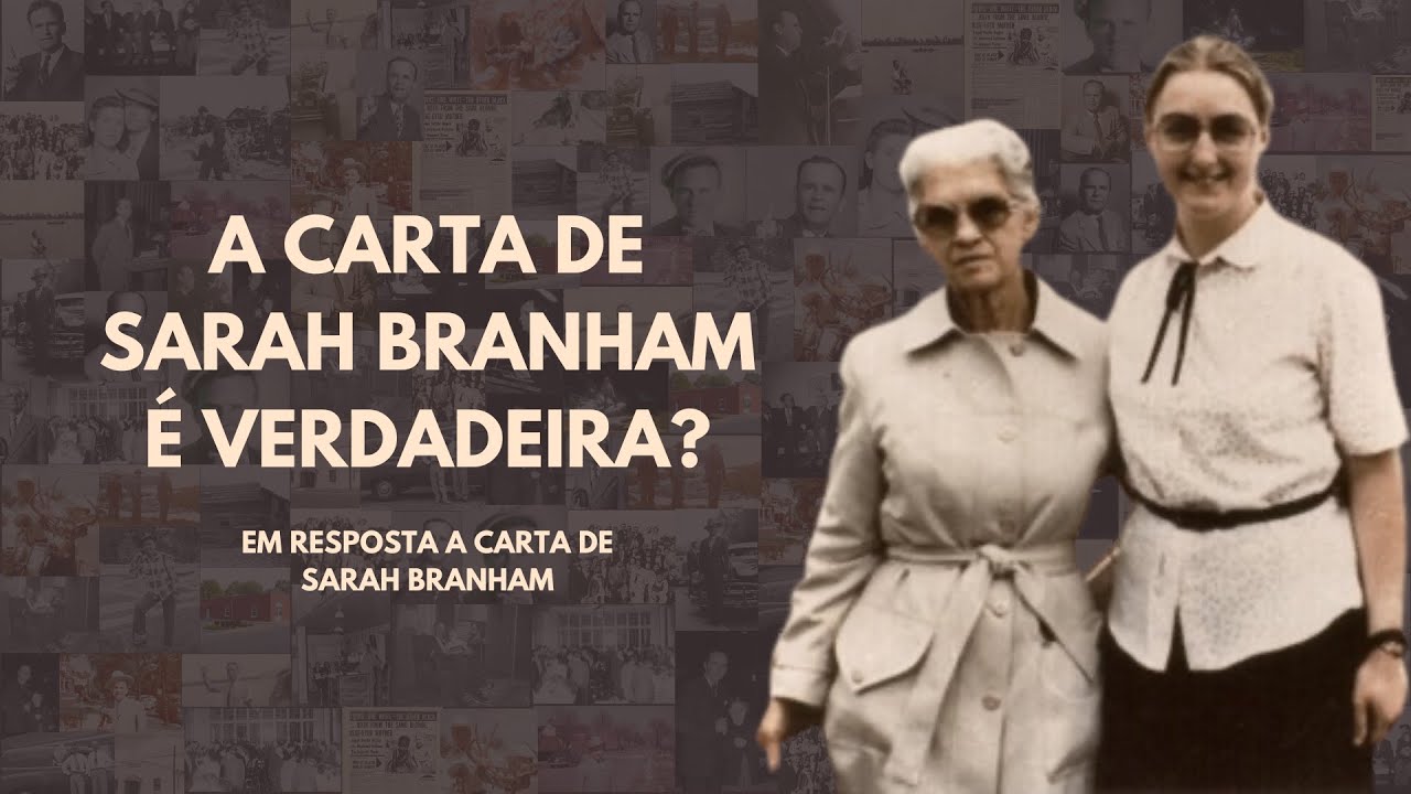 EM RESPOSTA A CARTA DE SARAH BRANHAM - YouTube