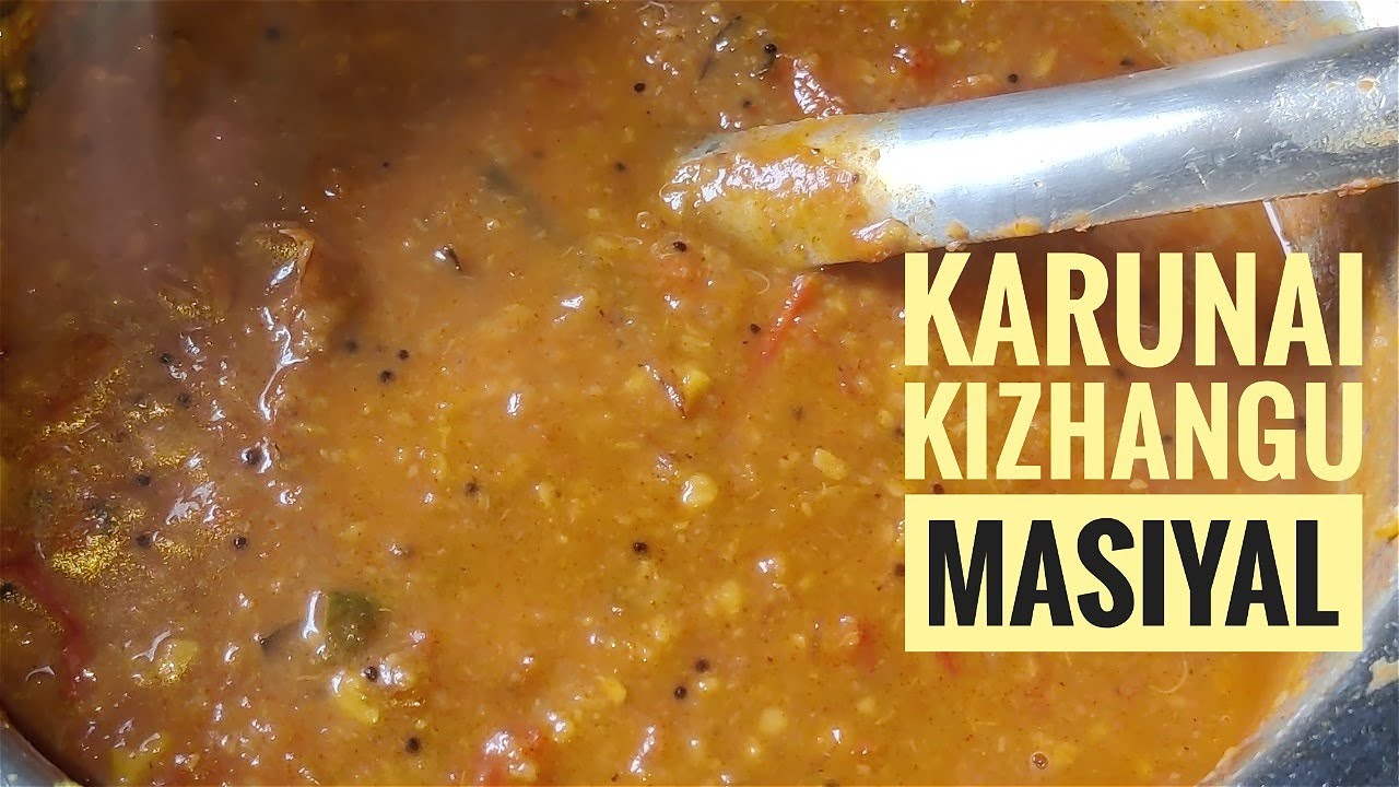 Karunai Kizhangu Masiyal | Karunai Kizhangu recipe in tamil....Mami ...