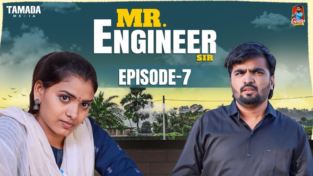Mr.Engineer Sir | Episode 7 | MiniSeries | Gossip Gowtham |Tamada Media #gossipgowtham # ...