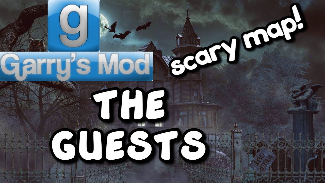 GMOD SCARY MAP WITH FRIENDS - THE GUESTS - YouTube