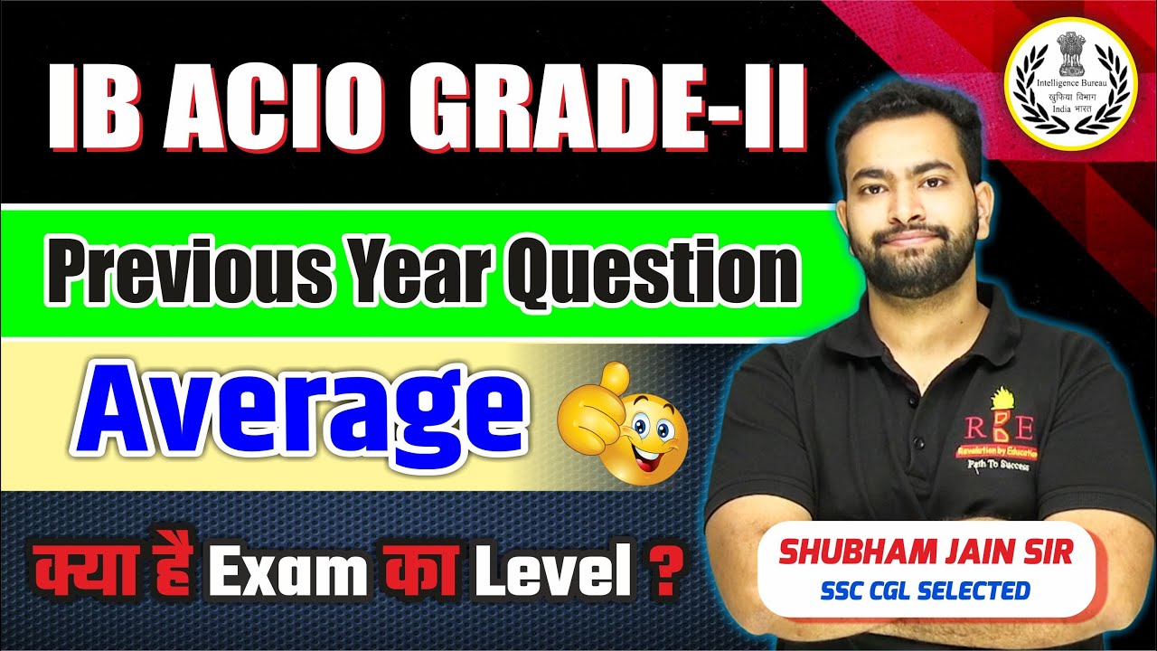 IB ACIO Grade-II 2023 Chapter-wise PYQ solution| Average Chapter - YouTube