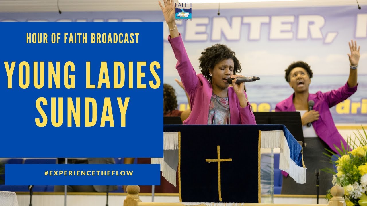 Sunday Morning Worship - Young Ladies Sunday - YouTube