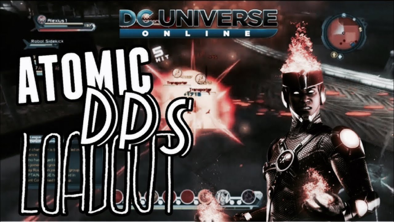 Dc Universe Online - Atomic Melee dps Loadout! (after revamp) - YouTube