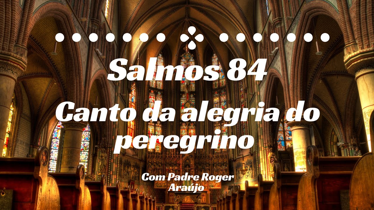 Salmos 84 - ORAÇÃO DIÁRIA - YouTube