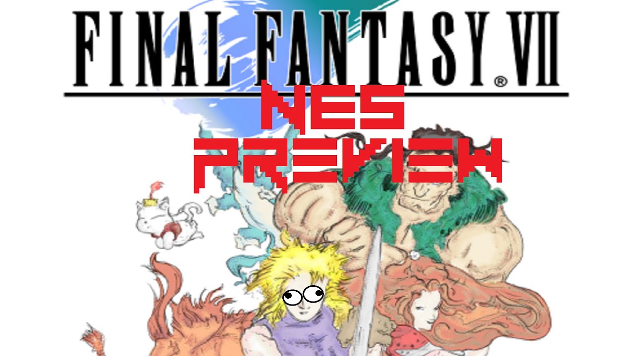 Final Fantasy VII (NES) Part 2 - Preview | The Game Grinder - YouTube