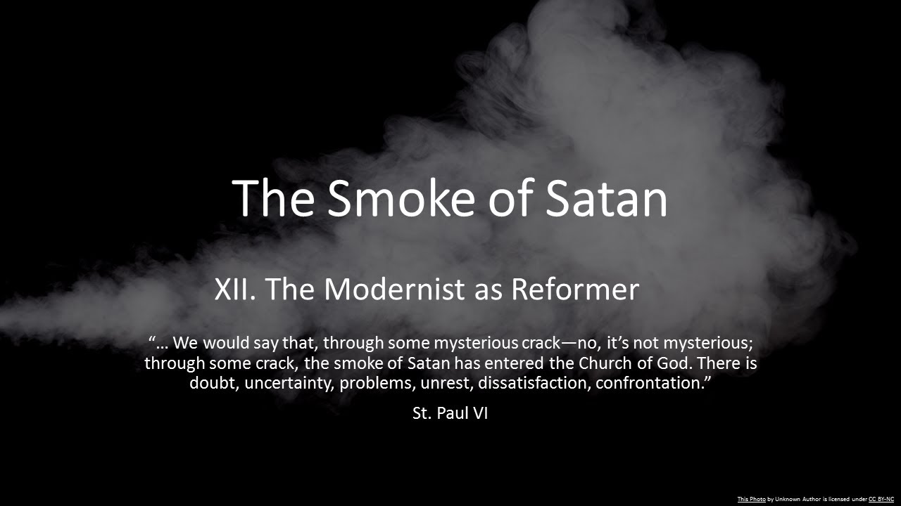 Smoke of Satan, Episode 12: The Modernist as Reformer - YouTube