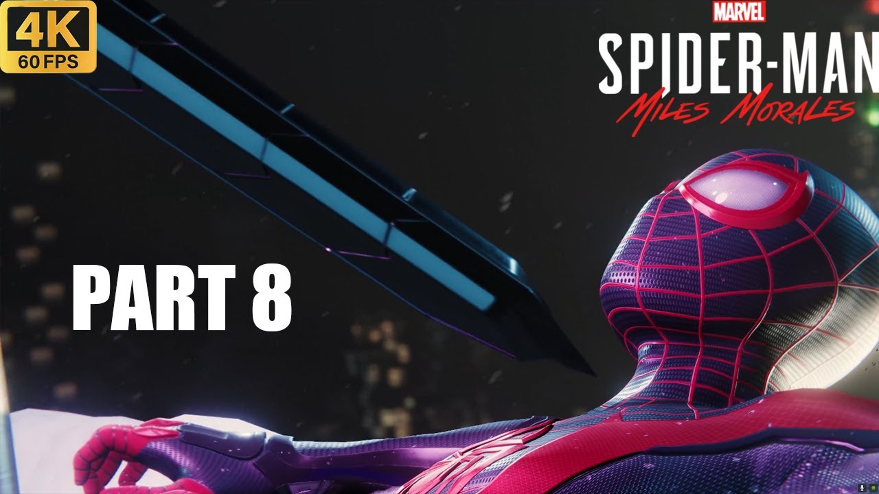 Spider Man Miles Morales Pc Gameplay Walkthrough Part 8 Full Game [4k