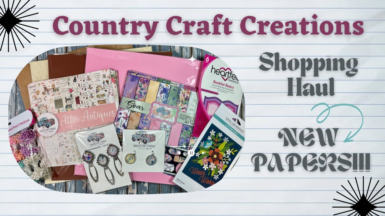 Country Craft Creations Shopping Haul Featuring NEW PAPERS!!! - YouTube