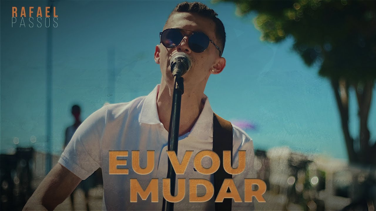 Rafael Passos - Eu vou mudar ( Clipe Oficial ) - YouTube