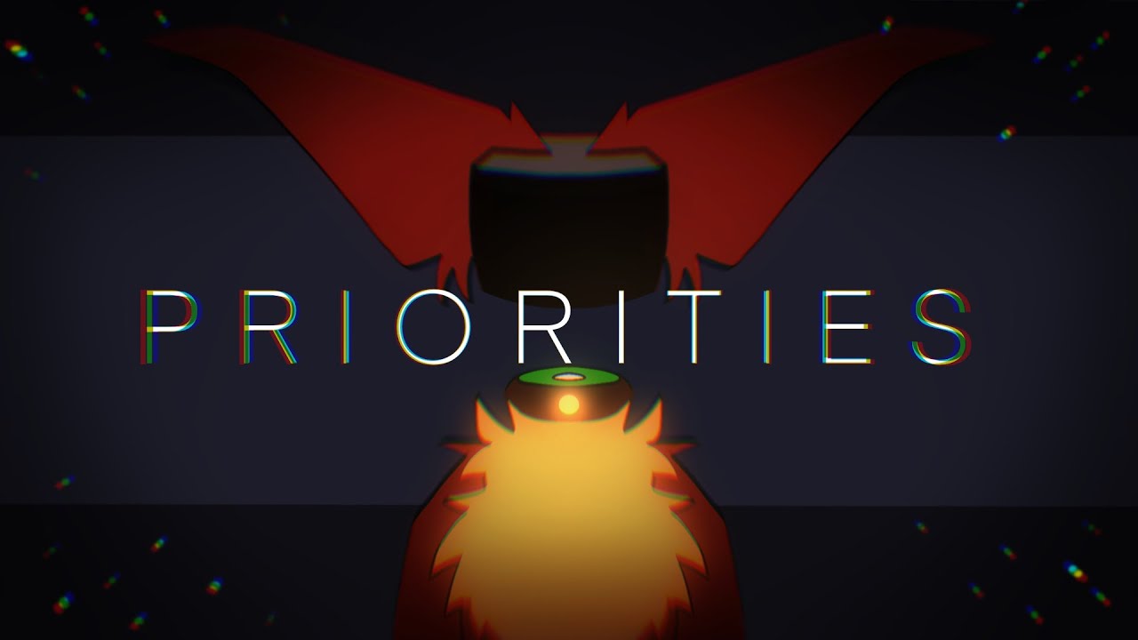 PRIORITIES | animation meme | - YouTube