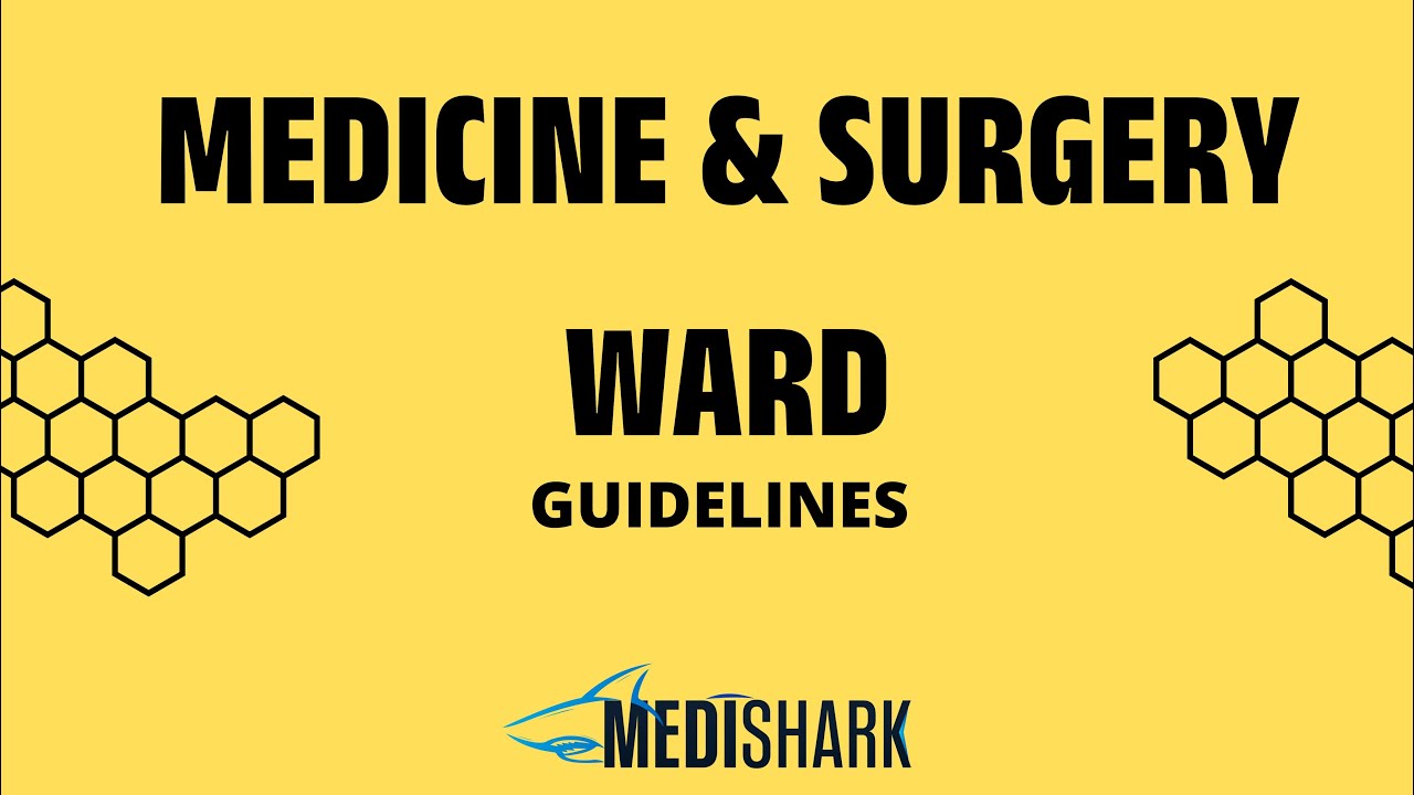 Medicine & Surgery ward guidelines. Dr Murtoza Shahriar - YouTube
