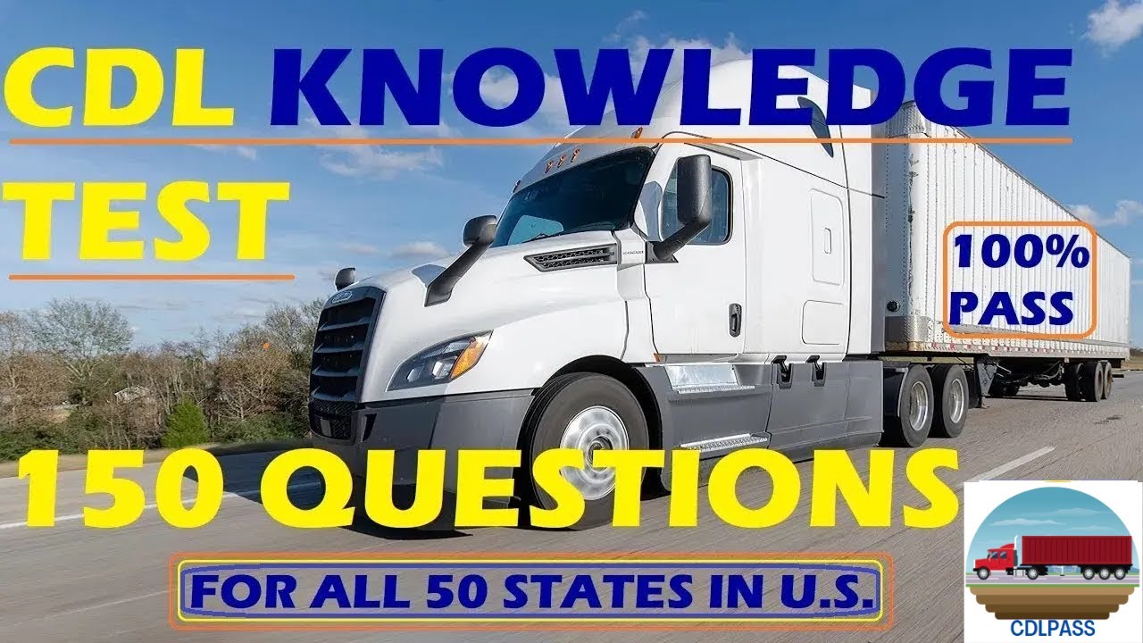 CDL GENERAL KNOWLEDGE EXAM 2025 | 150 REAL VALID QUESTIONS AND ANSWERS ...