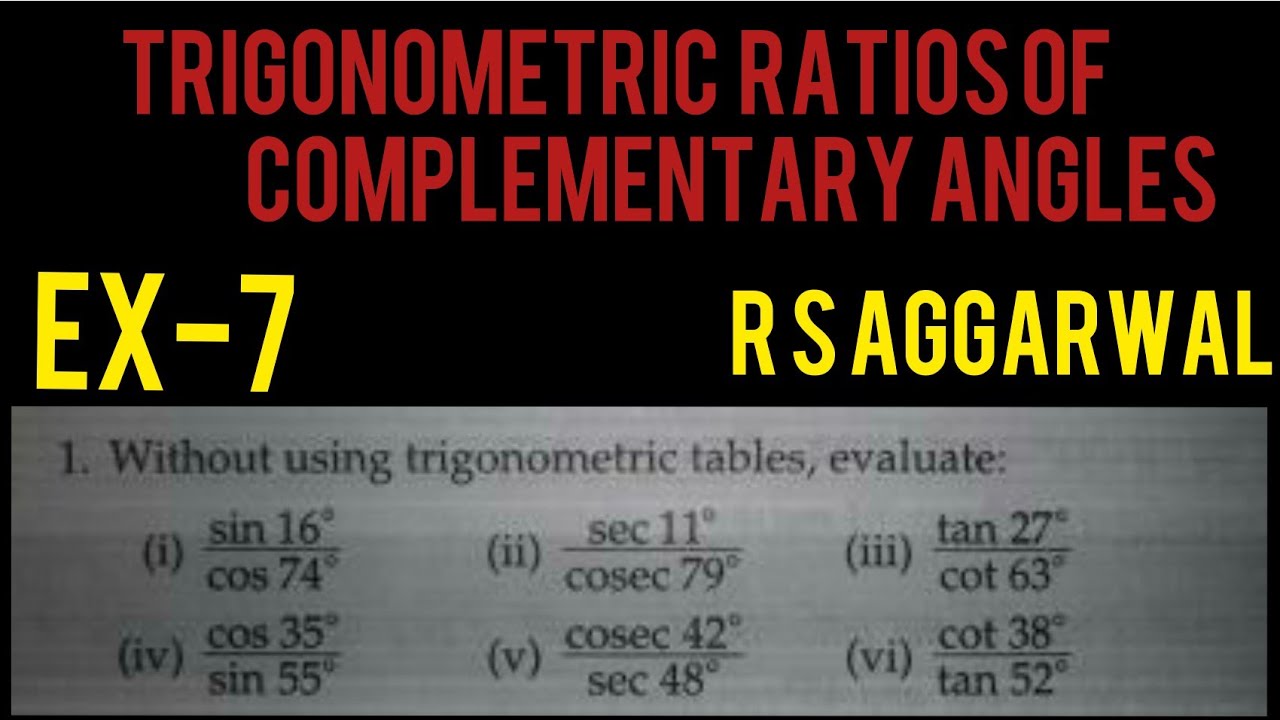 Trigonometric ratios of complementary Angles ||R S Aggarwal|| Ex-7 ...