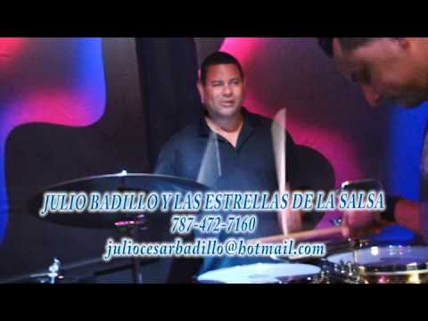 JULIO BADILLO Y LAS ESTRELLAS DE LA SALSA LIVE - YouTube