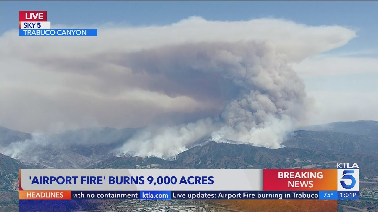 Airport Fire in Orange County surpasses 9,300 acres: Tuesday 1 p.m ...