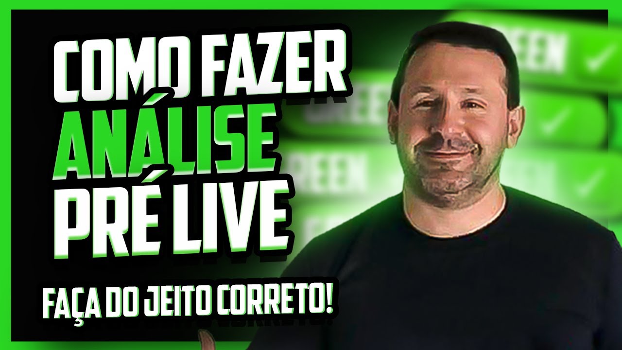 COMO FAZER UMA ANÁLISE COMPLETA PRÉ LIVE!!! A MELHOR DICA PARA ...