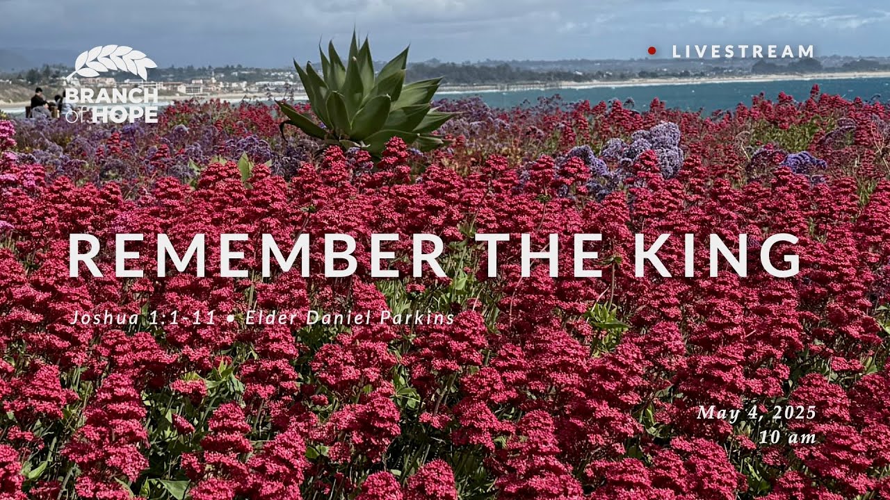 Remember The King || Elder Dan Parkins | Joshua 1:1-11 - YouTube