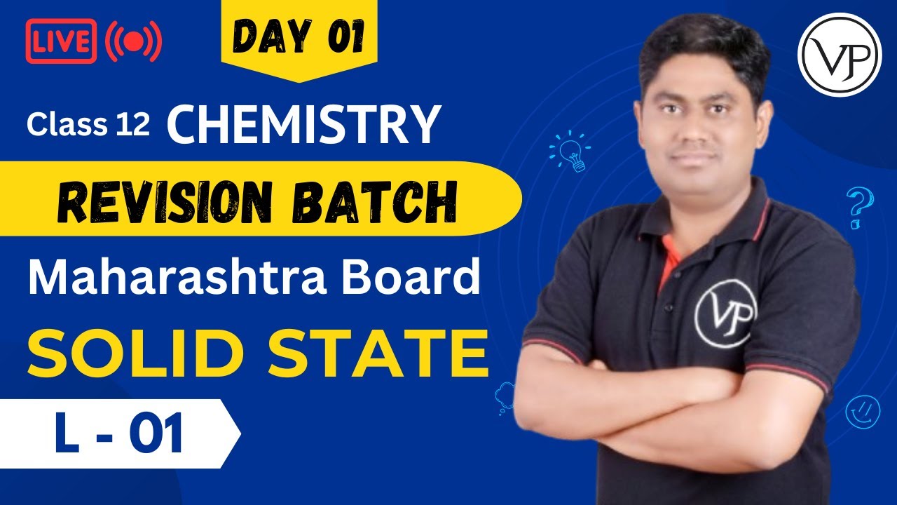 Solid State l L-1 l Class 12 l Revision Batch l Maharashtra Board l ...