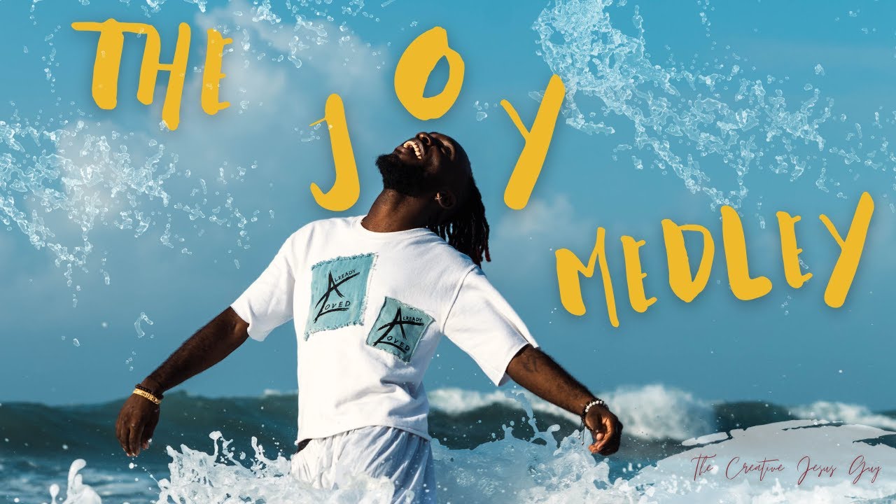 The Joy Medley- The Creative Jesus Guy - YouTube