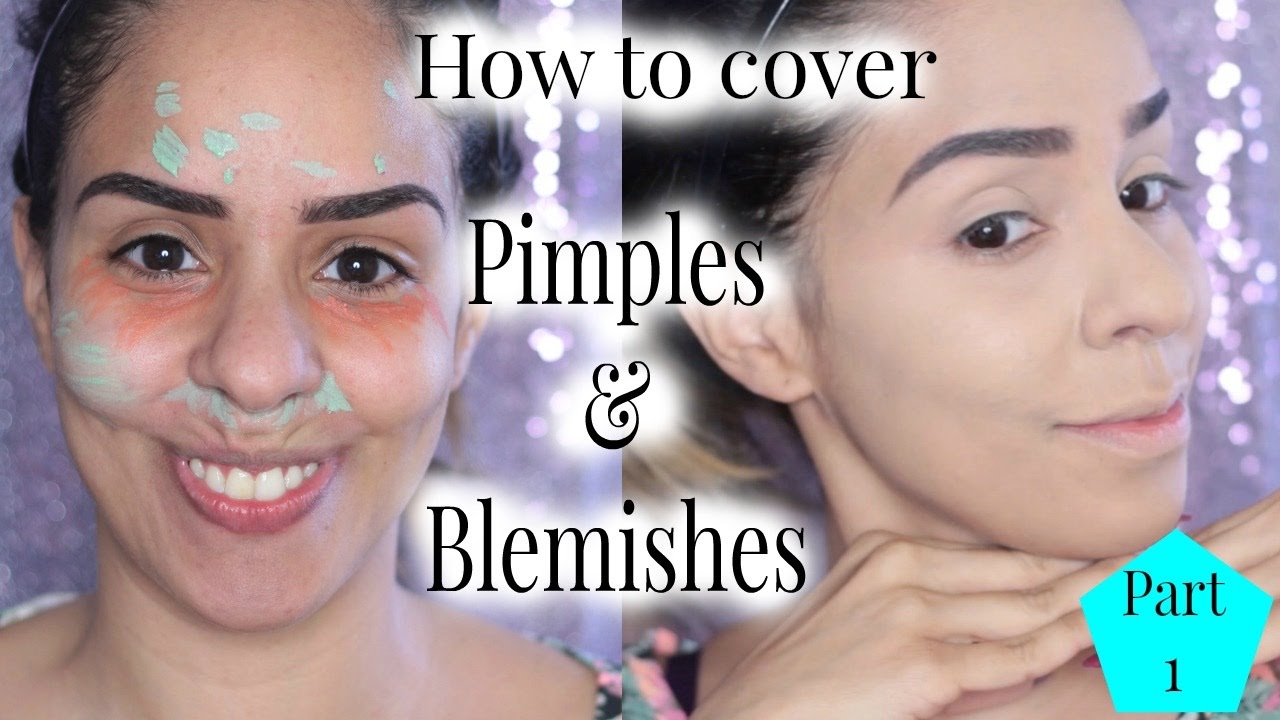 HOW TO COVER PIMPLES + BLEMISHES | PART 1 - YouTube
