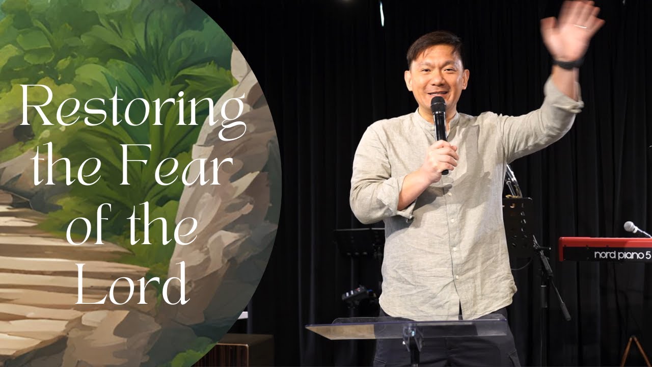 Elder Lee Ee Yang: Restoring the Fear of the Lord | 10 Nov 2024 ...