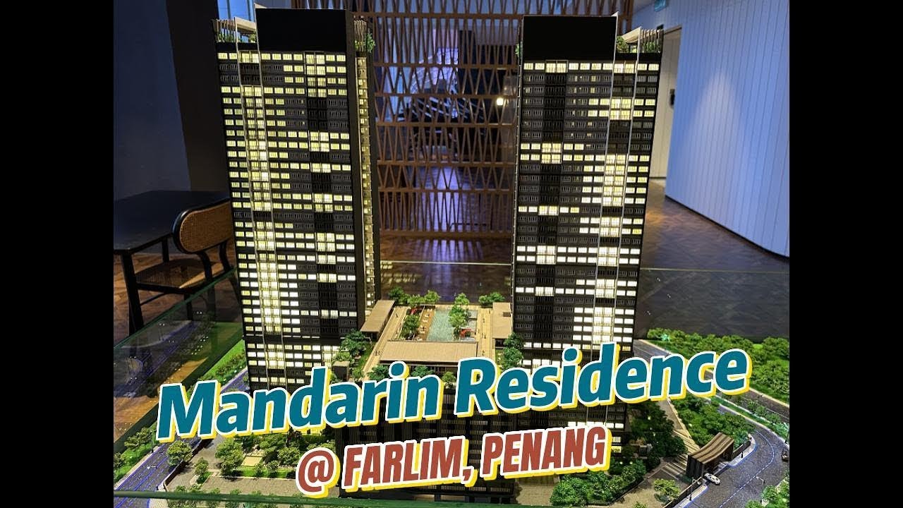 Mandarin Residence at Farlim, Penang - YouTube