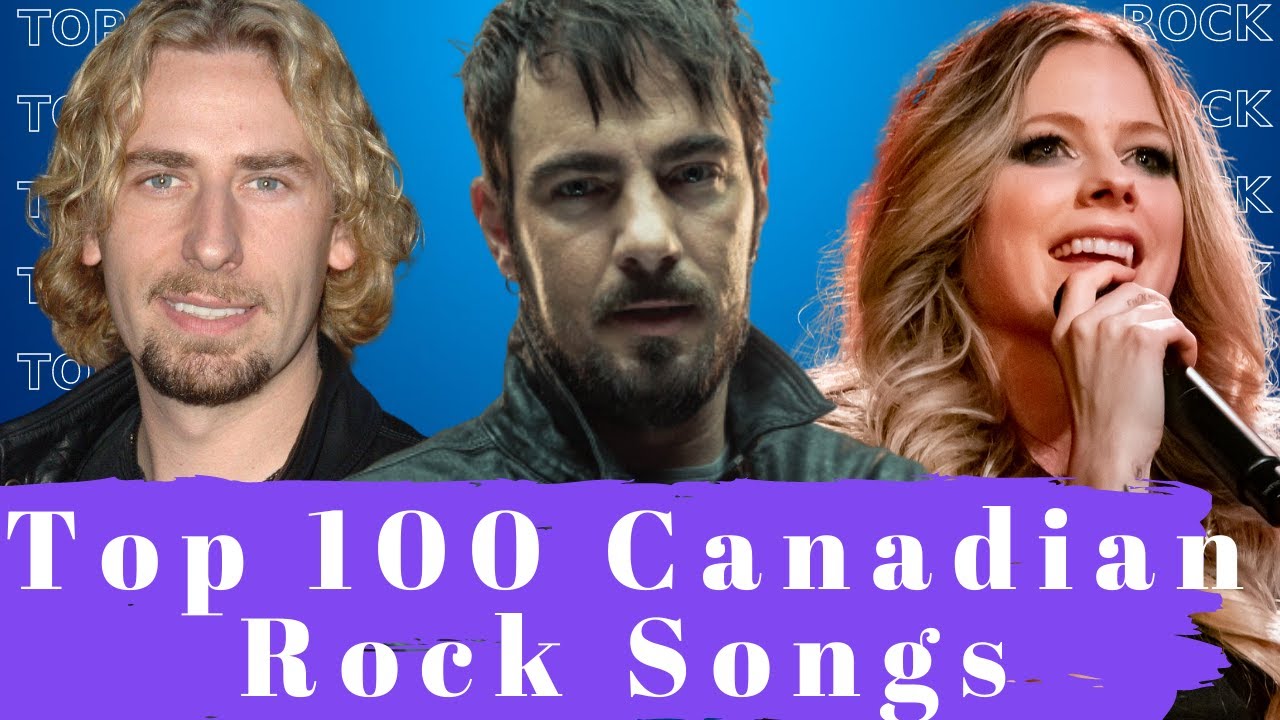 Top 100 Canadian Rock Songs. Best Canadian Rock Songs. - YouTube