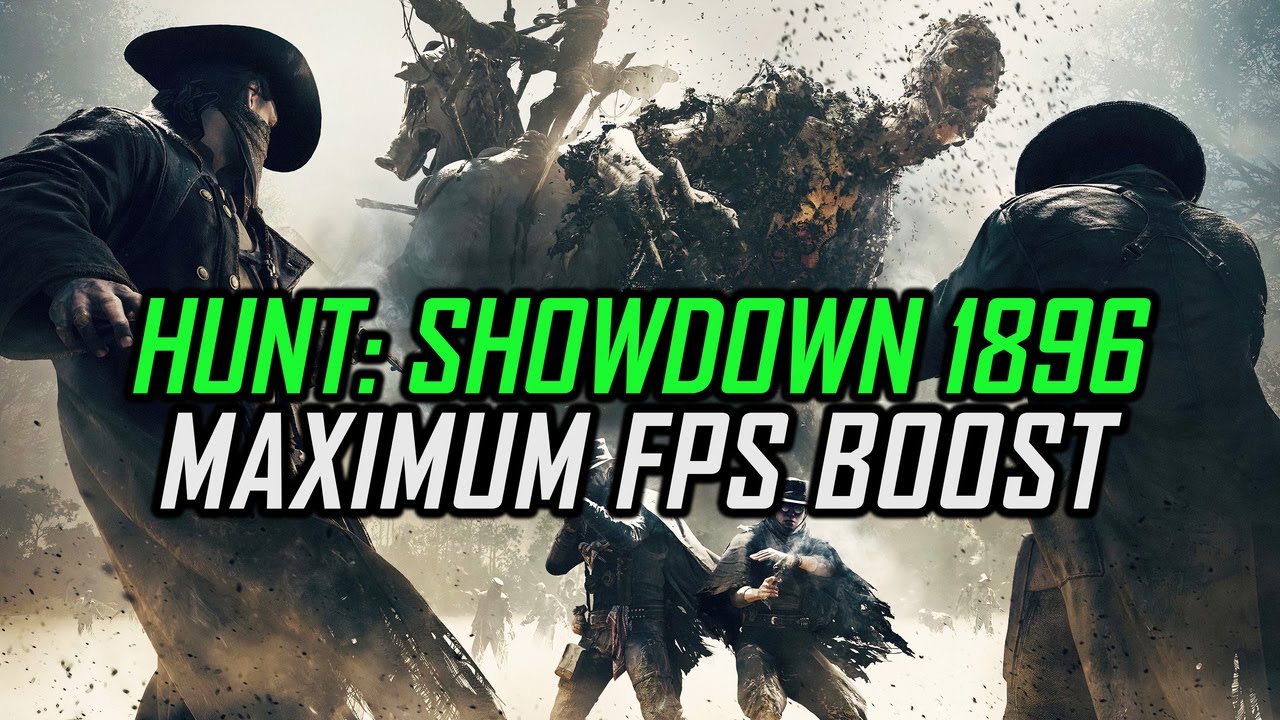 Hunt: Showdown 1896 — How to Maximize FPS and Boost Performance on Low ...
