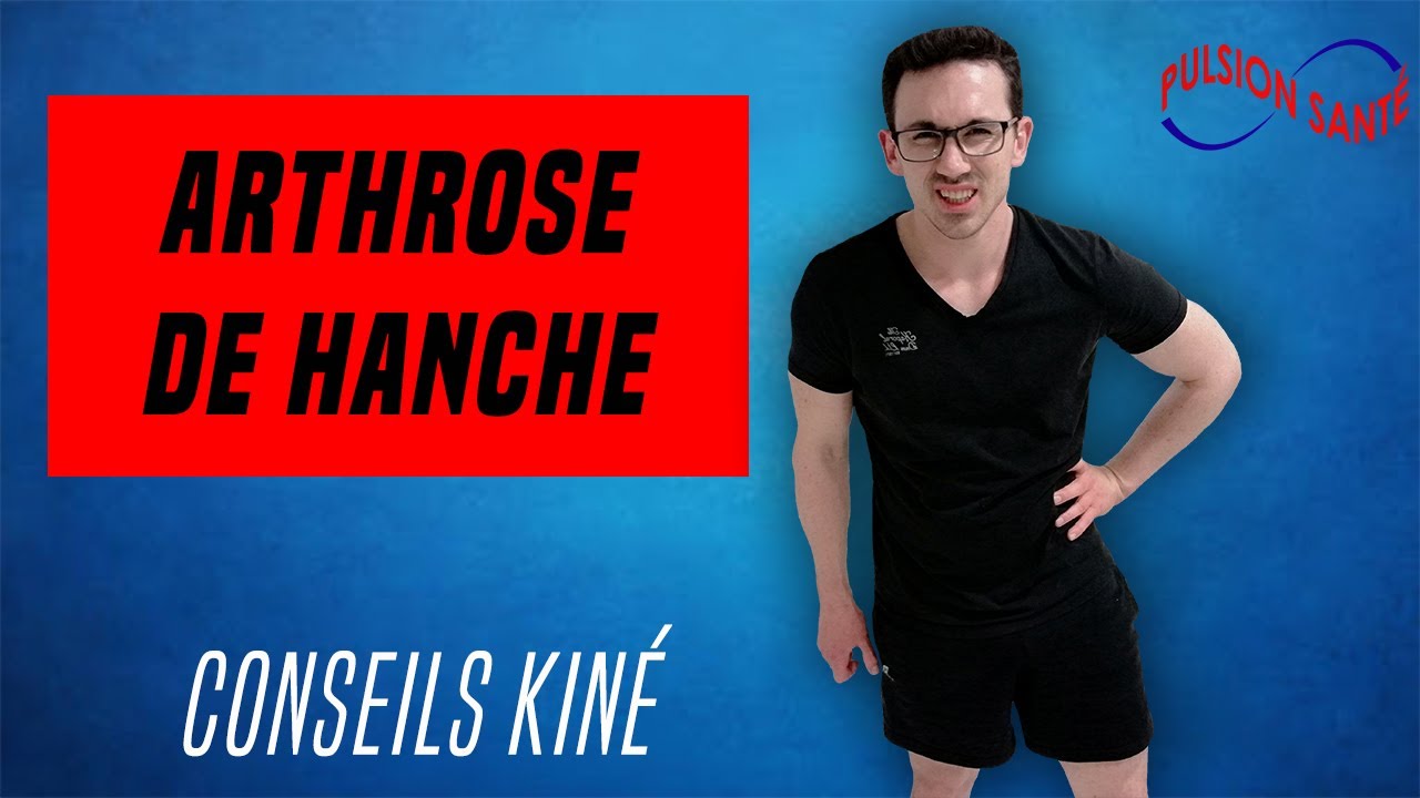 SOIGNER SON ARTHROSE DE HANCHE : CONSEILS ET EXERCICES KINE - YouTube