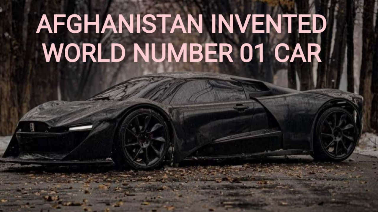 Afghanistan invented new brand car story - YouTube