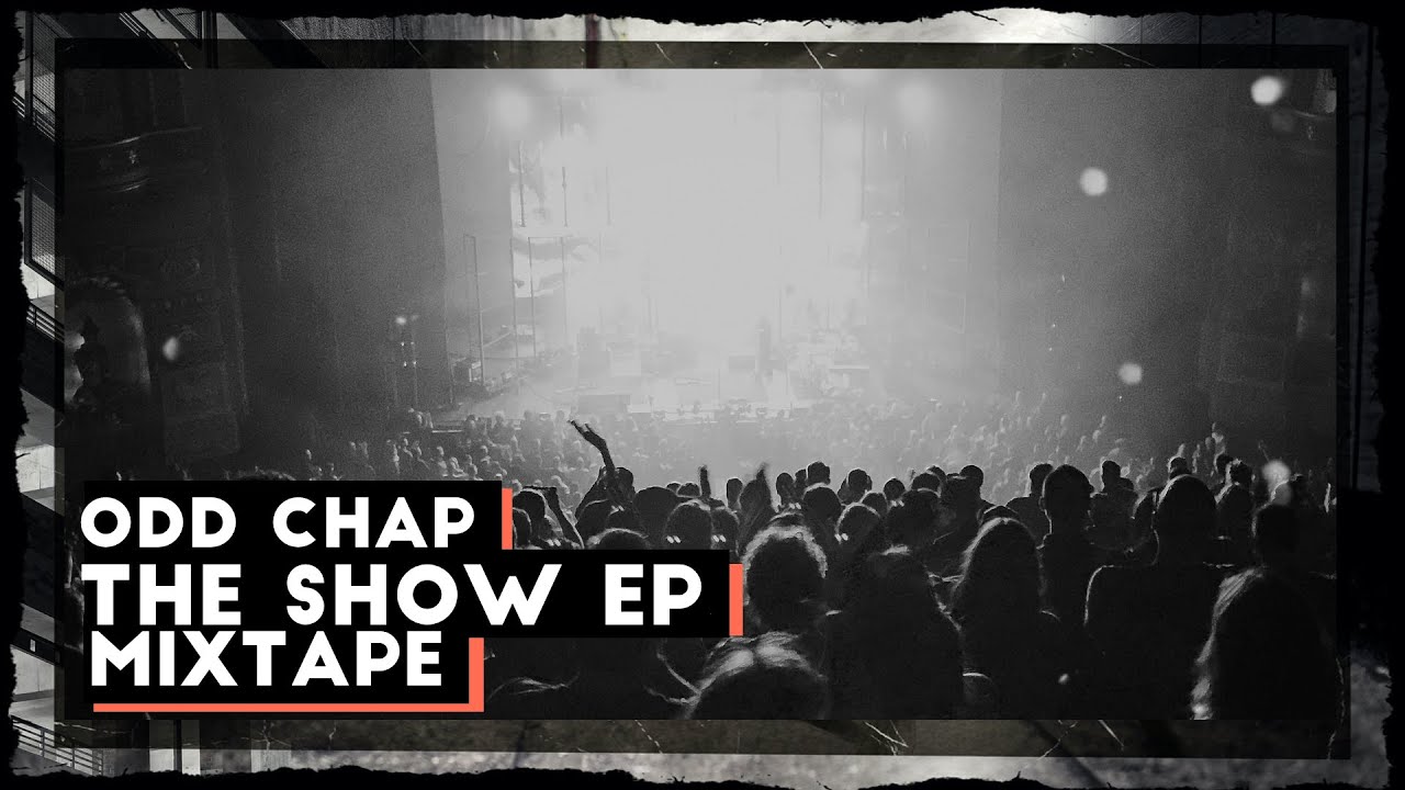 Odd Chap - The Show EP [Mixtape] - YouTube