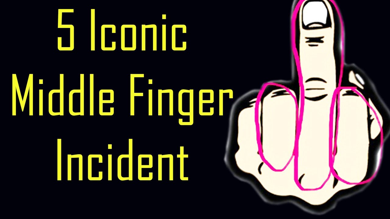 5 Iconic Middle Finger Incident of Modern Era - YouTube