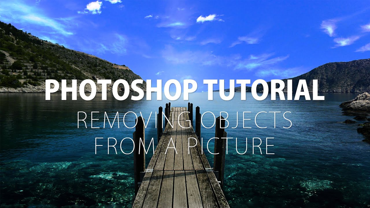 Photoshop Tutorial: Removing Objects From a Picture - YouTube