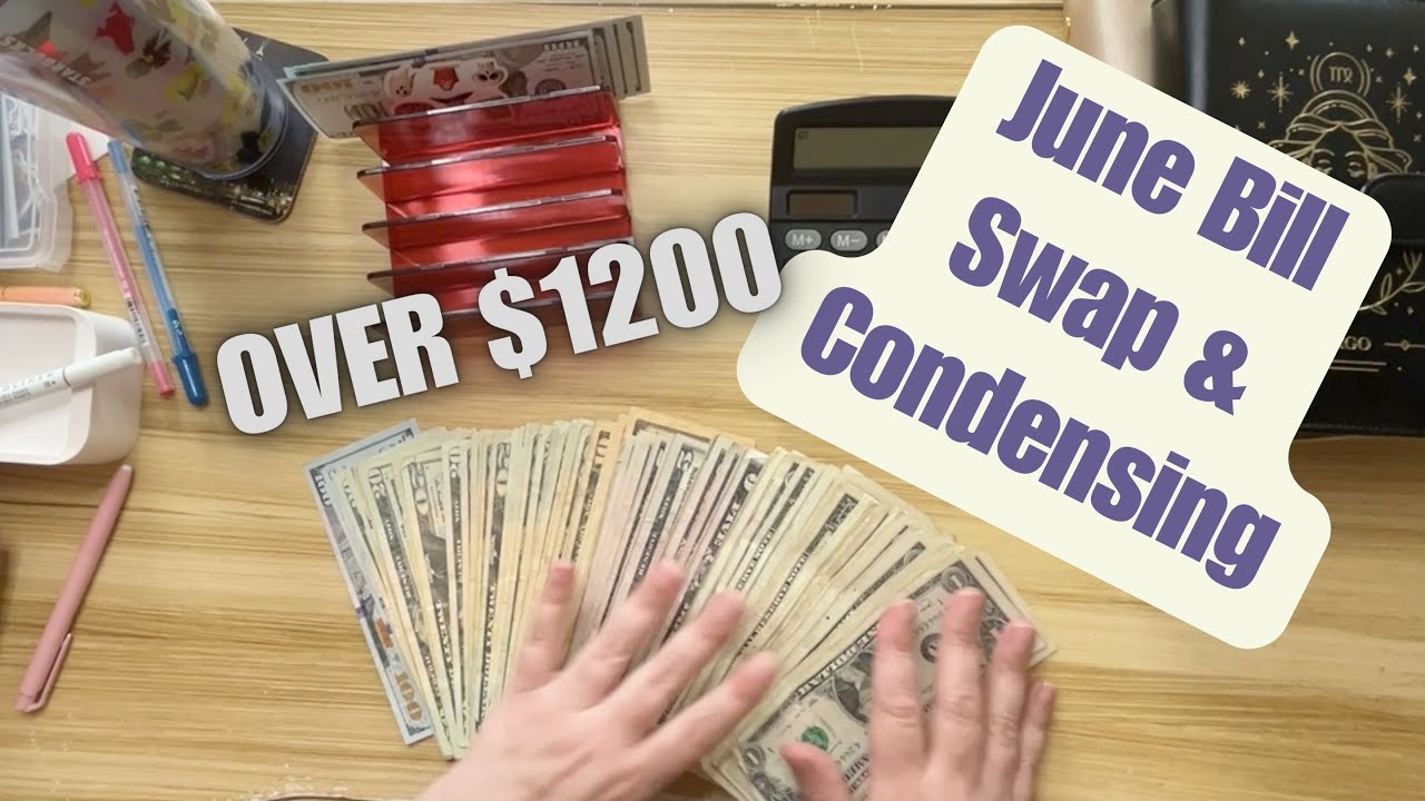 June Bill Swap and Cash Condensing || Over $1200 Is Going Into My HYS ...