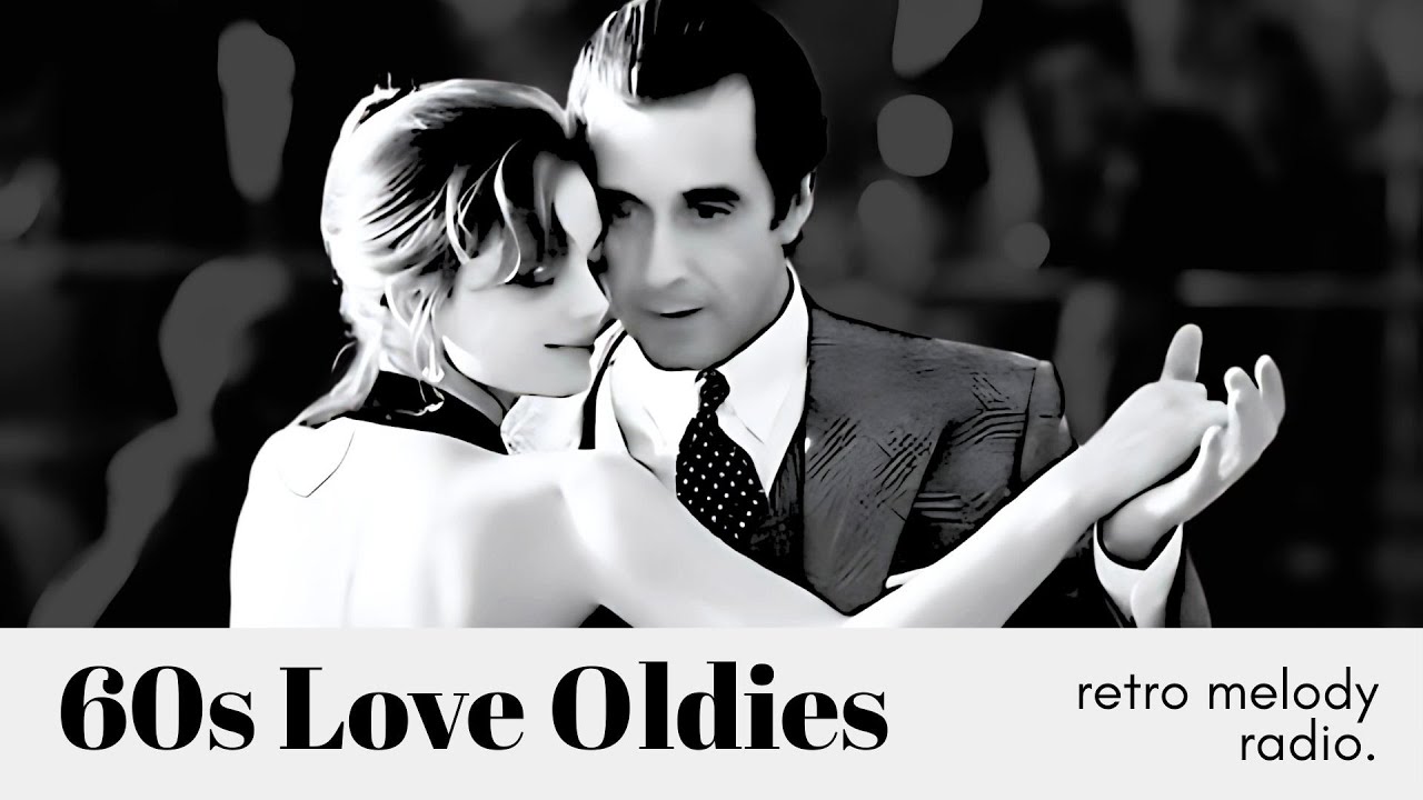 60s Romantic Playlist 🎶 Sweet Oldies Love Songs 🎶 - YouTube