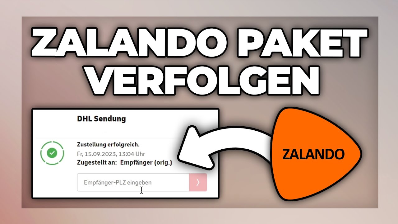 Zalando Bestellung verfolgen - DHL wo ist mein Paket? - YouTube