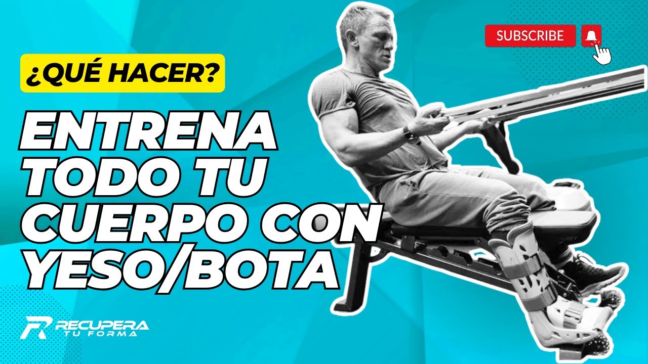 Entrena todo el cuerpo con YESO en la pierna | Ejercicios para ...