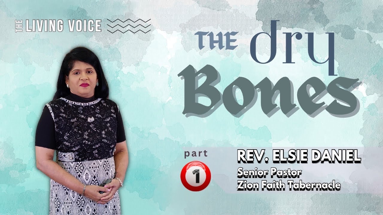 DRY BONES PART 1 | English Sermon | Rev. Elsie Daniel | The Living ...