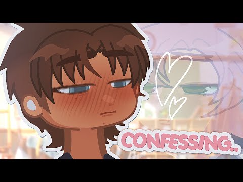 𝐂𝐨𝐧𝐟𝐞𝐬𝐬𝐢𝐧𝐠..       😳        :        [Gacha Life 2]