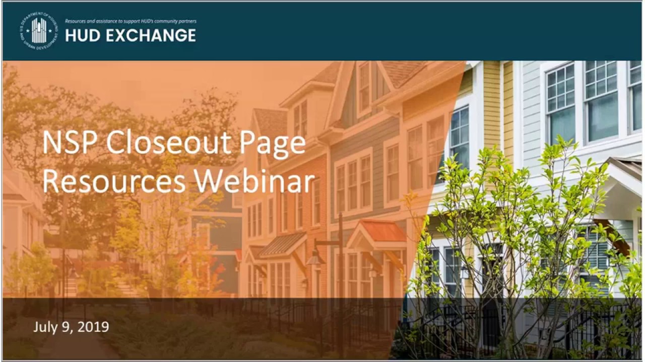 NSP Closeout Page Resources on the HUD Exchange Webinar - YouTube