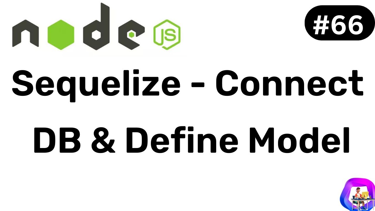 Sequelize Creating Db Connection And Defining Model Nodejs Hindi 66 Youtube 6591