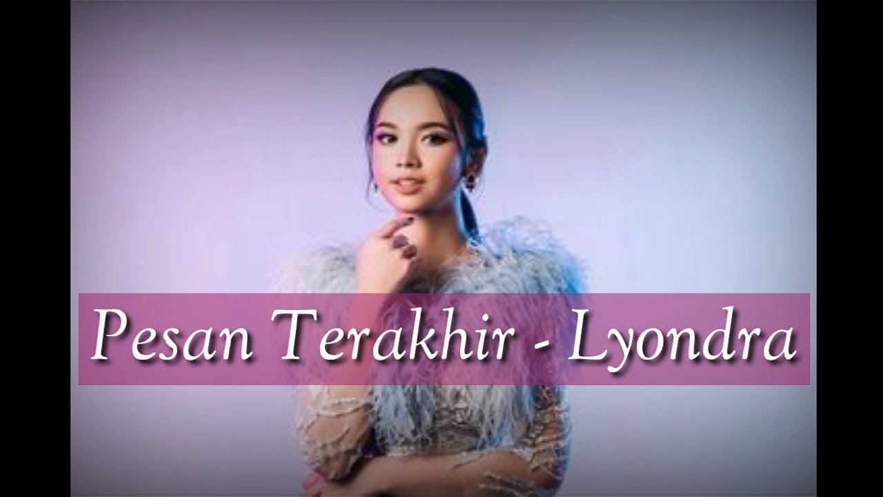 Pesan Terakhir - Lyondra Ginting [Lirik & Cover] - YouTube