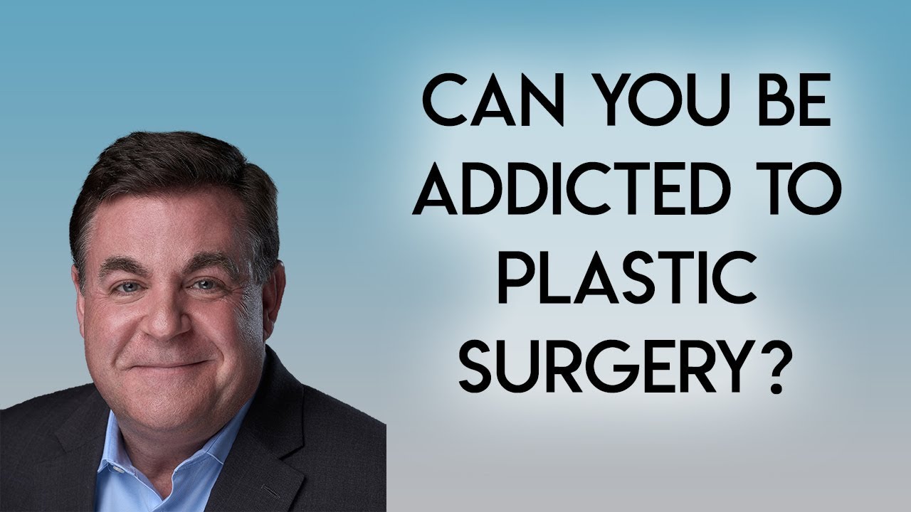 Addicted to Plastic Surgery - YouTube