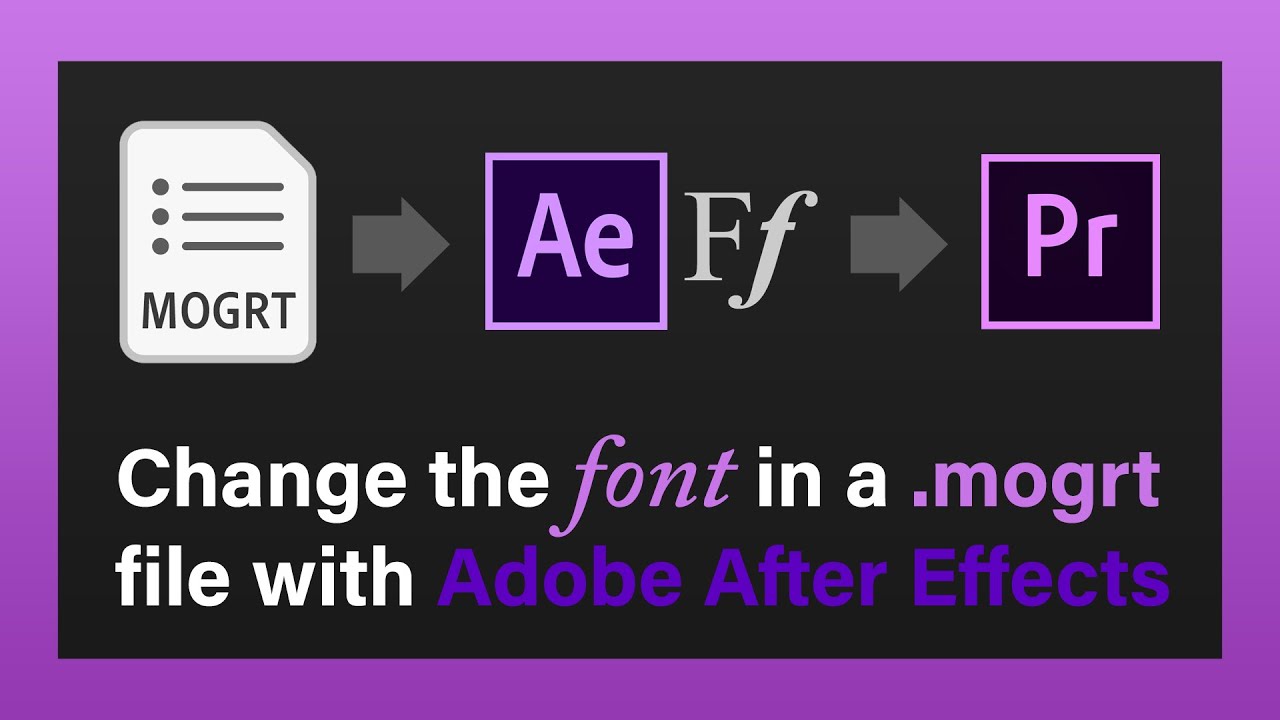 Change the Font in a Mogrt File using After Effects - YouTube