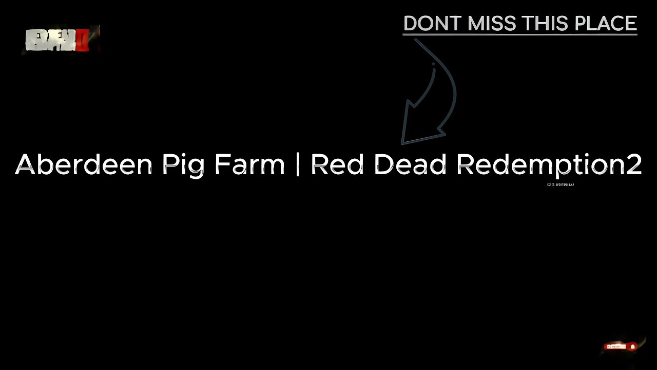 Aberdeen Pig Farm In Red Dead Redemption 2 #spdxstreamgaming - YouTube