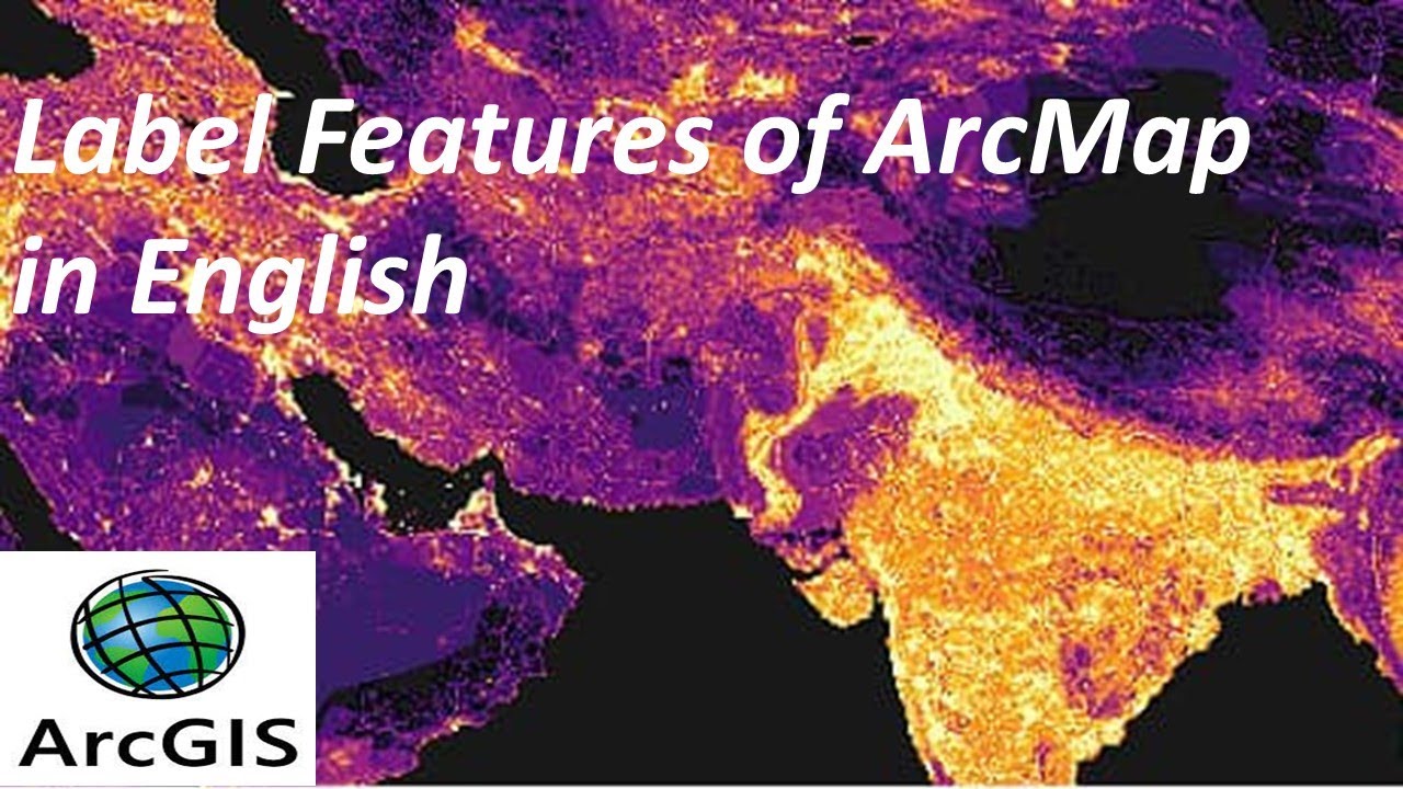 Label Features of ArcMap in English? How to Label data in ArcMap? # ...
