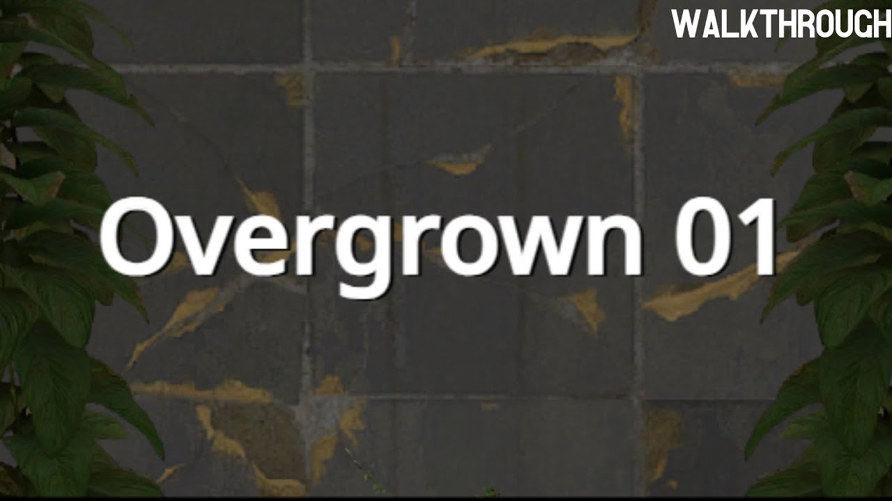 Overgrown 01 | Walkthrough - YouTube